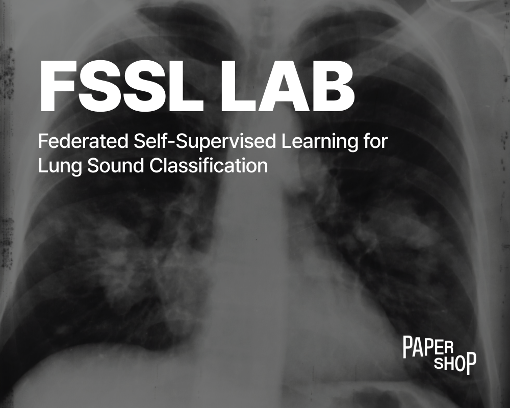 Federated Self-Supervised Learning for Lung Sound Classification LAB | LAB | 모두의연구소